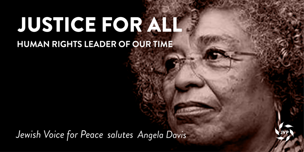 Angela Davis and our shared legacy fighting antisemitism and racism - JVP